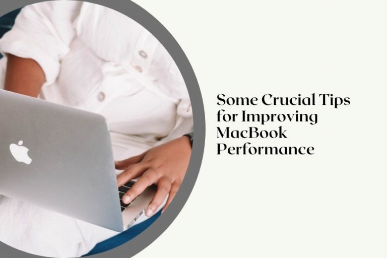 Some Crucial Tips for Improving Mac Performance